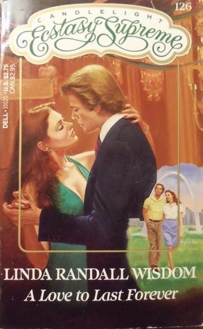 Romance Review: A Love to Last Forever by Linda Randall Wisdom