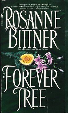 Historical Romance Review: The Forever Tree by Rosanne Bittner